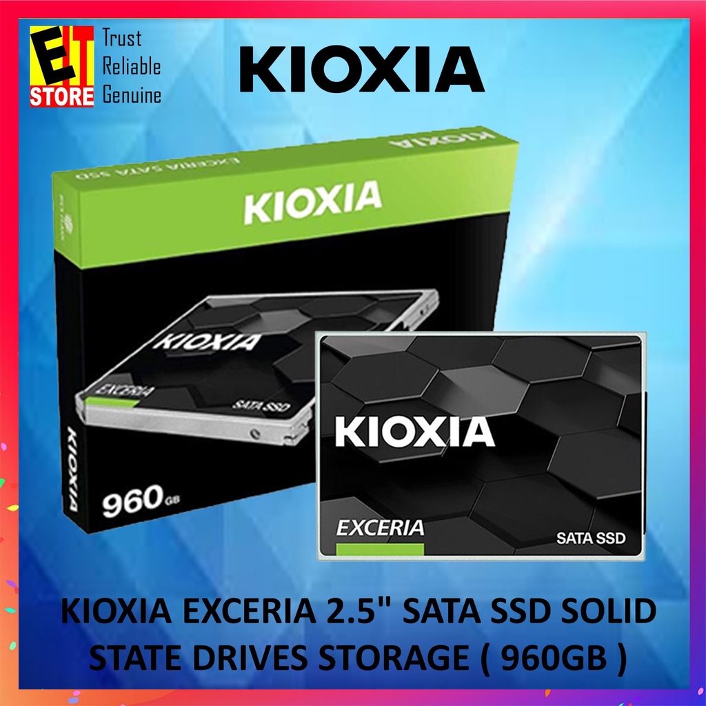 KIOXIA EXCERIA 2.5" SATA SSD SOLID STATE DRIVES STORAGE (240GB/480GB/960GB) | Shopee Malaysia