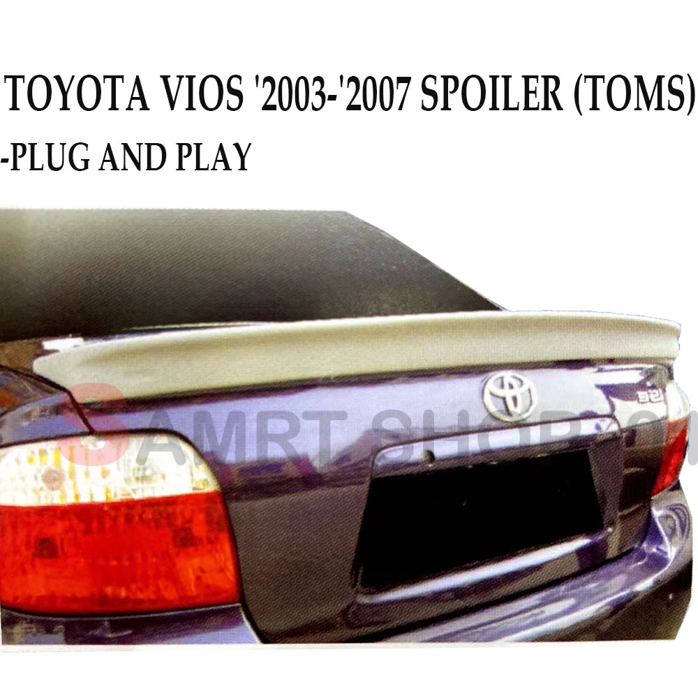 TOYOTA VIOS '03-'07 SPOILER (TOMS) | Shopee Malaysia
