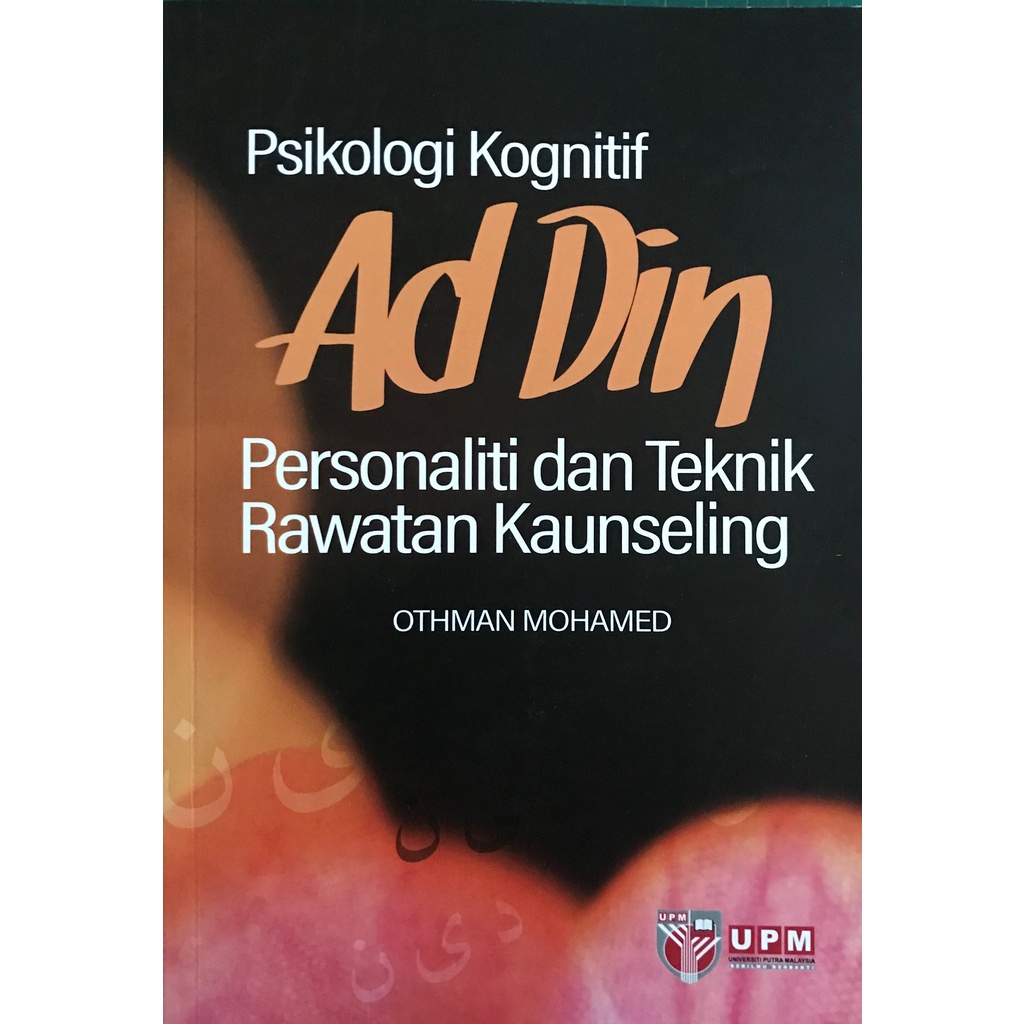 Psikologi Kognitif Ad Din: Personaliti dan Teknik Rawatan Kaunseling ...