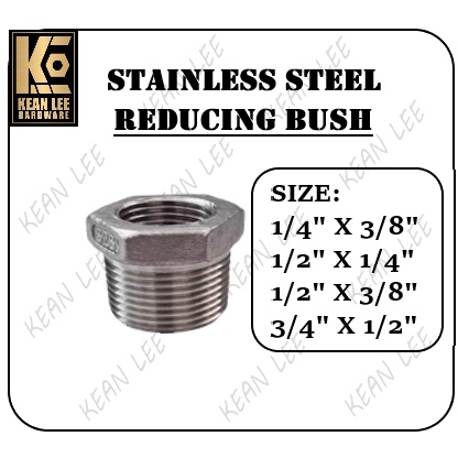 𝐒𝐓𝐀𝐈𝐍𝐋𝐄𝐒𝐒 𝐒𝐓𝐄𝐄𝐋 𝐑𝐄𝐃𝐔𝐂𝐈𝐍𝐆 𝐁𝐔𝐒𝐇 𝟑/𝟖" 𝐗 𝟏/𝟐", 𝟏/𝟐" 𝐗 𝟏/𝟒", 𝟏/𝟐" 𝐗 𝟑/𝟖", 𝟑 ...