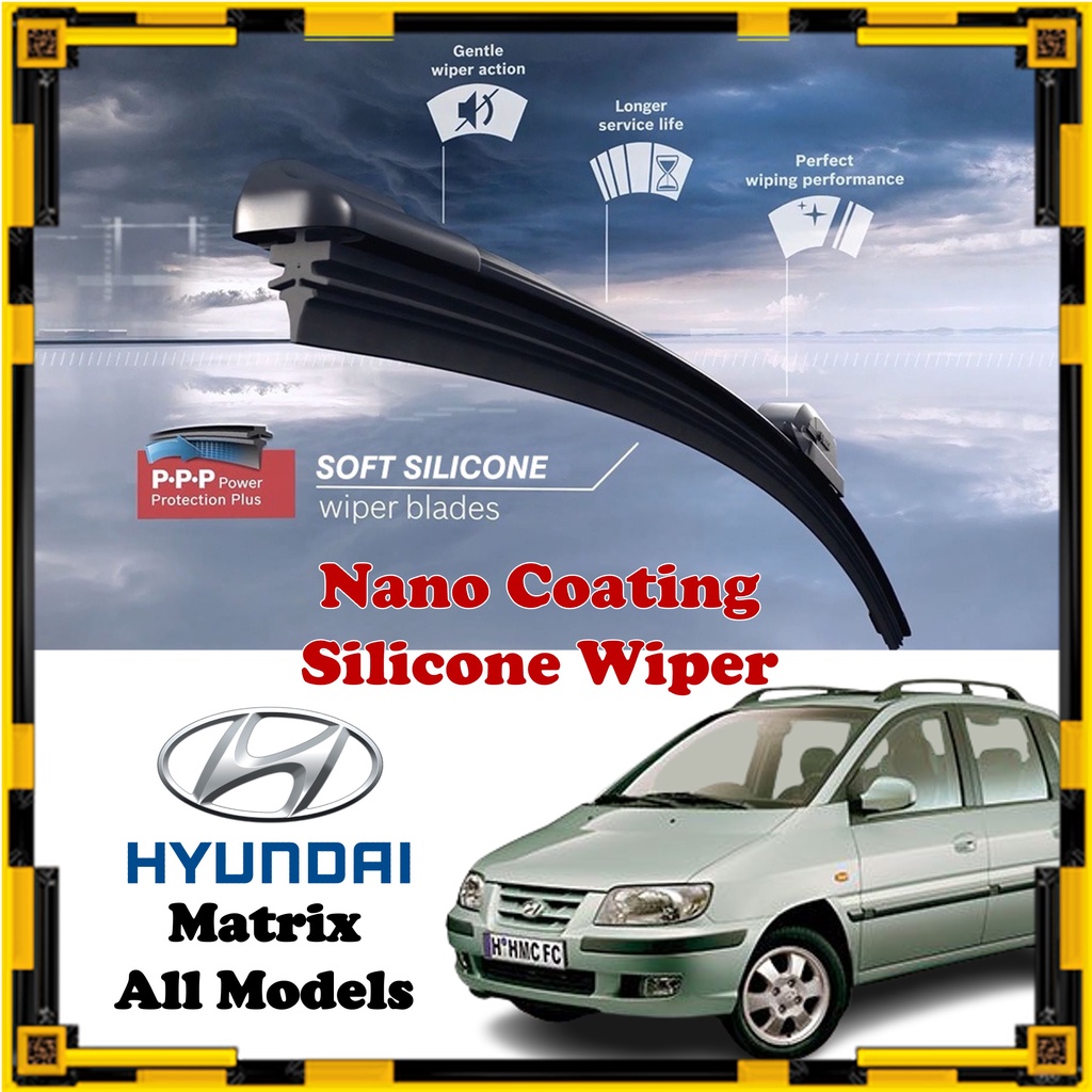 Hyundai Matrix - Nano Coating Soft Silicone Car Wiper Blades - 1 Pair ...