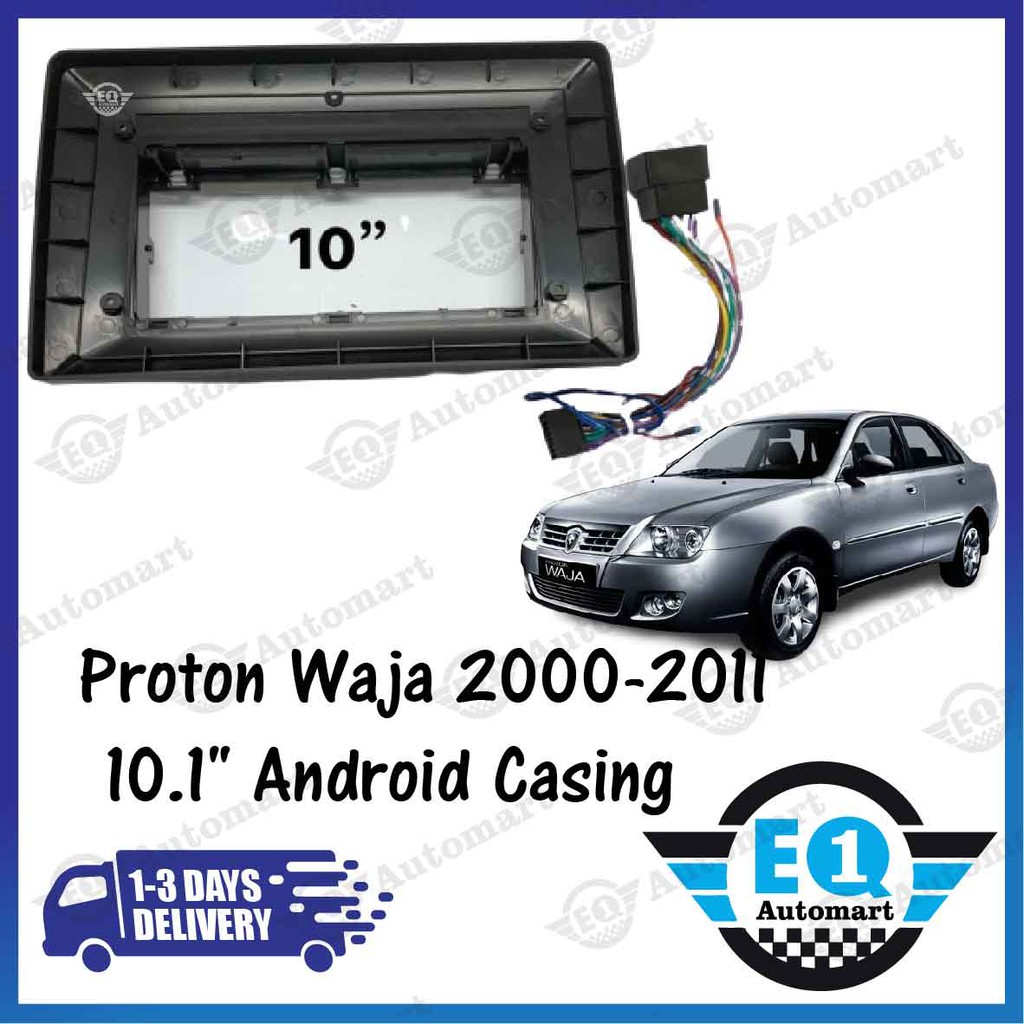 PROTON WAJA 2000-2011 (10.1" Android Player Casing) | Shopee Malaysia