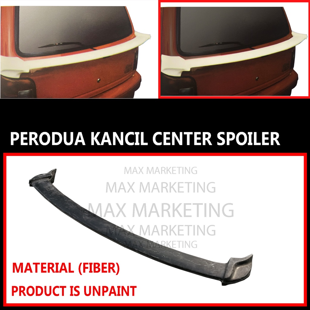 M055 PERODUA KANCIL CENTER SPOILER (FIBER) | Shopee Malaysia