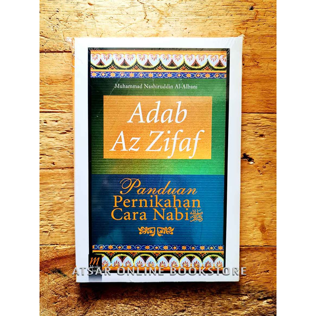 Adab Az-Zifaf, Panduan Pernikahan Cara Nabi / Susunan Asy-Syaikh Al ...