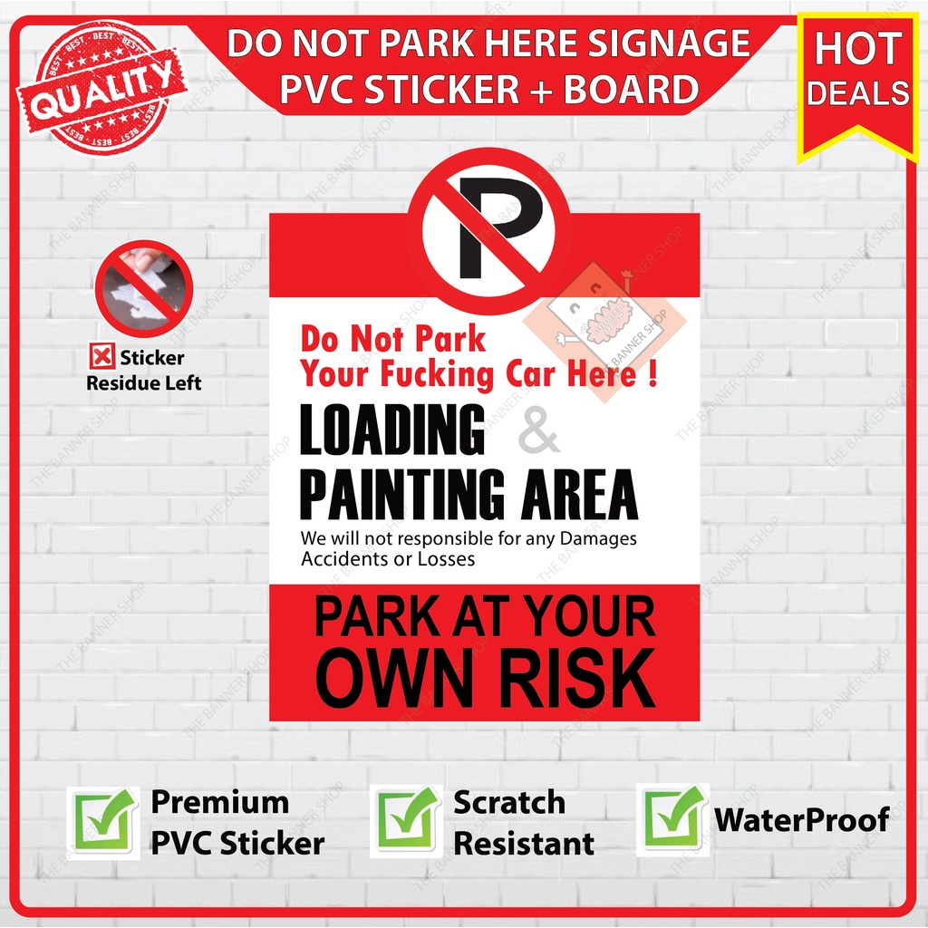 Do Not Park Here, Loading & Painting Area, Park at your own risk PVC ...
