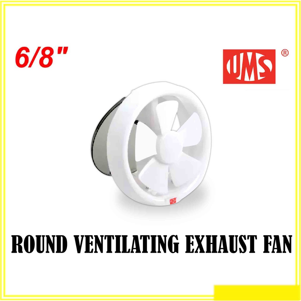 UMS 6 INCH/8 INCH ROUND Ventilation Exhaust Fan UMS15-RF / UMS20-RF ...