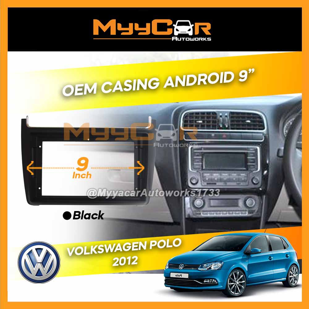 Volkswagen Polo 2012 (Black) Big Screen Casing Android Player 9 inch ...