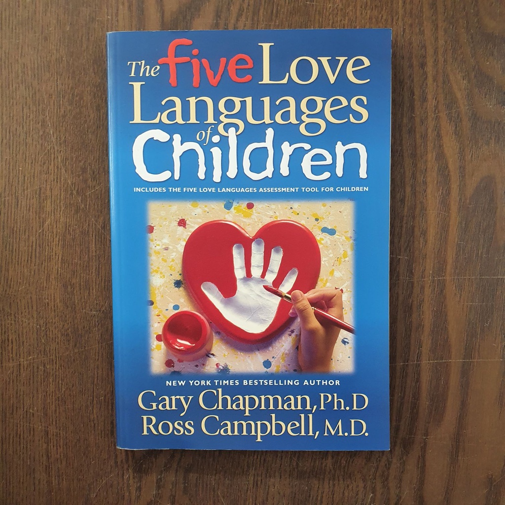 The Five Love Languages of Children by Gary Chapman, D. Ross Campbell ...