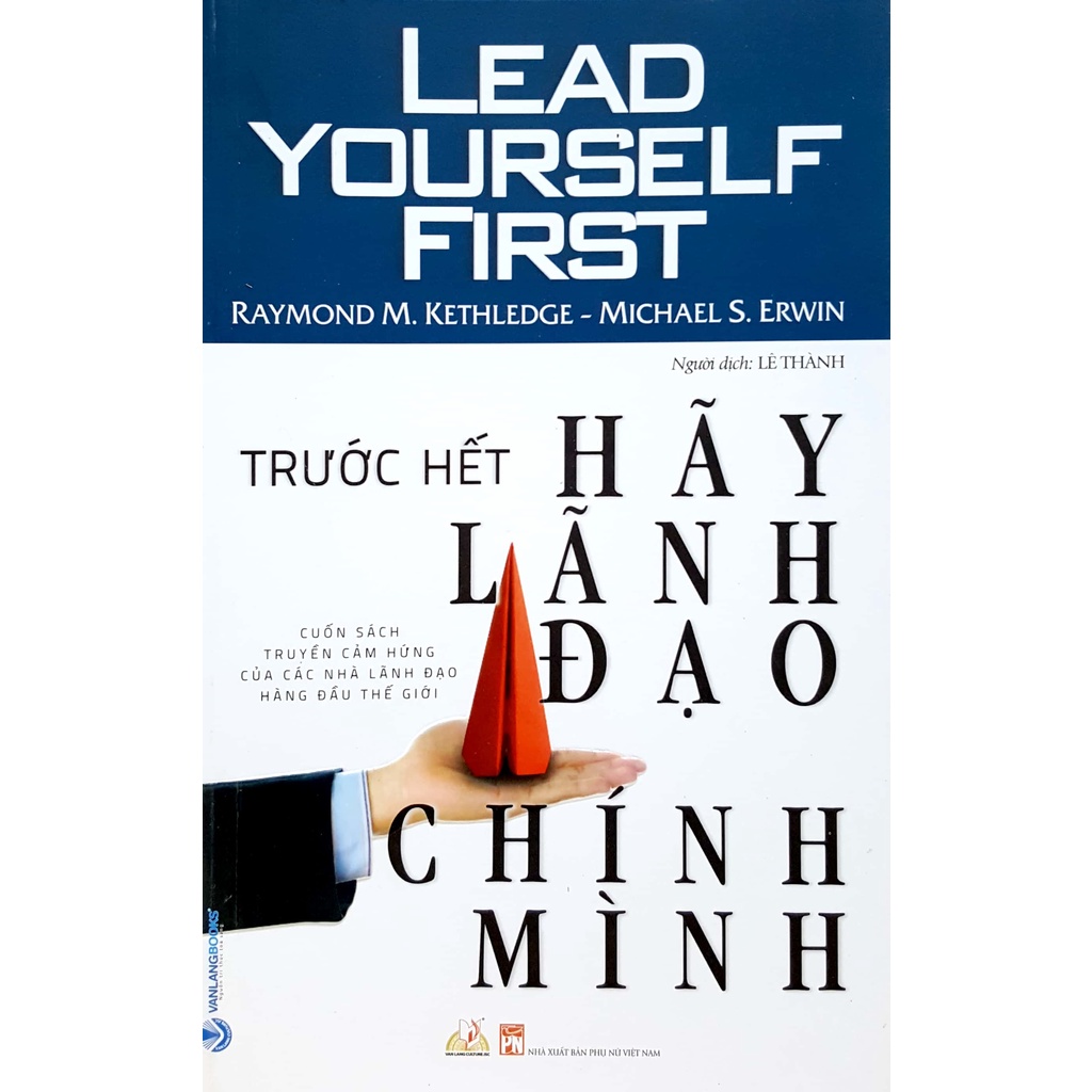 Book - Lead Yourself First (Raymond M Kethledge- Van Lang) | Shopee ...