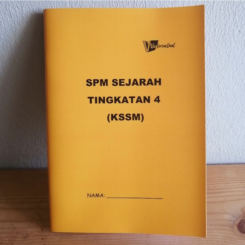 A+ SPM KSSM 2026 Sejarah Notes Nota Soalan Struktur Esei Tingkatan Form ...