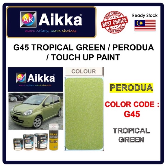 AIKKA Automotive Paint / Perodua G45 TROPICAL GREEN / Touch Up Paint ...