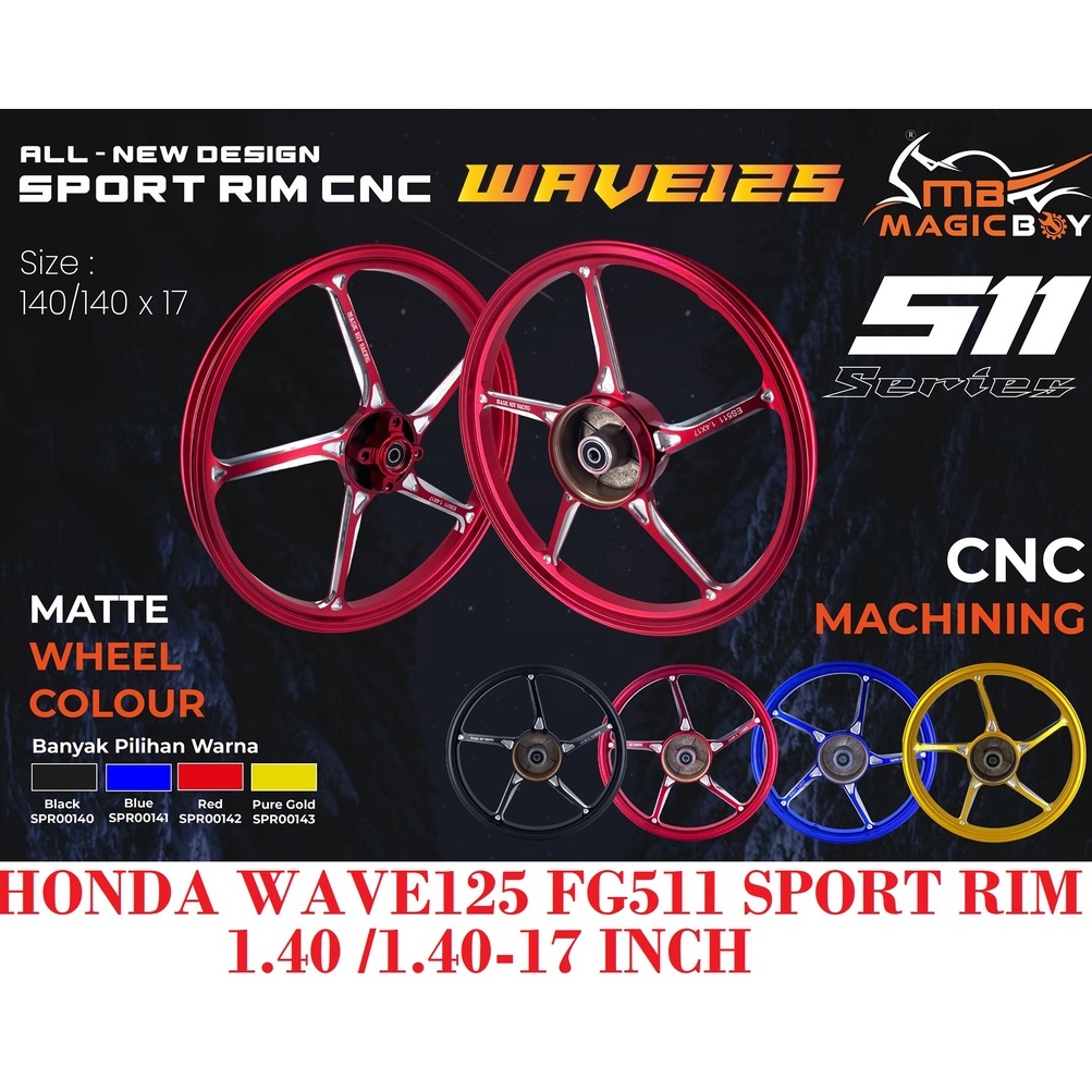 MAGIC BOY WAVE 125 FG511 CNC SPORT RIM (MULTI COLOUR)1.40/1.40-17 ...