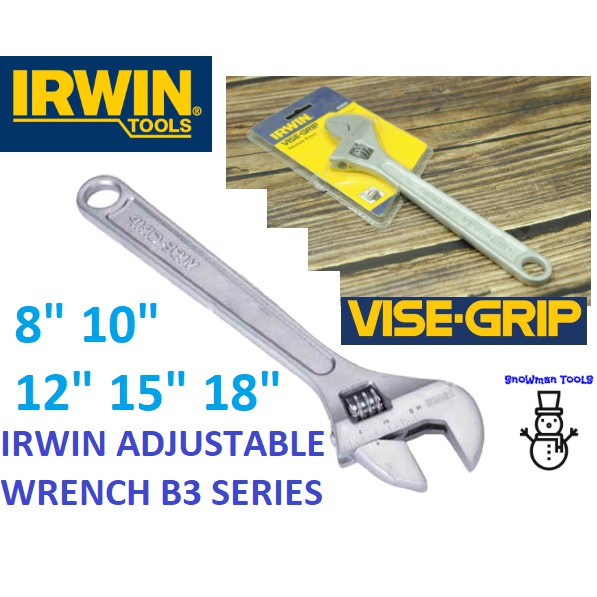 IRWIN ADJUSTABLE WRENCH B3 SERIES (IMPERIAL AND METRIC SCALE) 8" 10" 12 ...