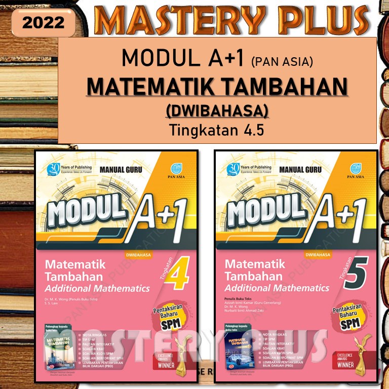 2022 : MODUL A+1 MATEMATIK TAMBAHAN / ADDITIONAL MATHEMATICS TINGKATAN ...