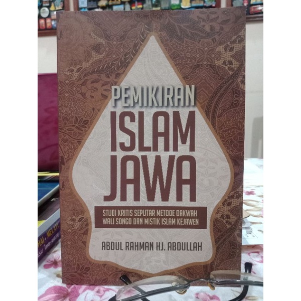 ZBH. Pemikiran Islam Jawa: Studi Kritis Seputar Metode Dakwah Wali Songo & Mistik Islam. Abdul ...