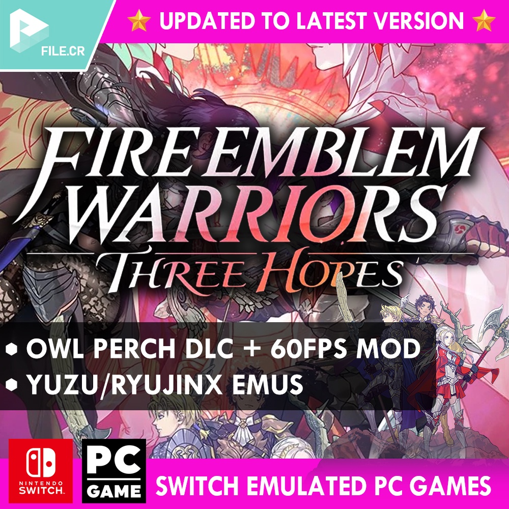 FIRE EMBLEM WARRIORS: THREE HOPES – V1.0.1 + OWL PERCH DLC + 60FPS MOD ...