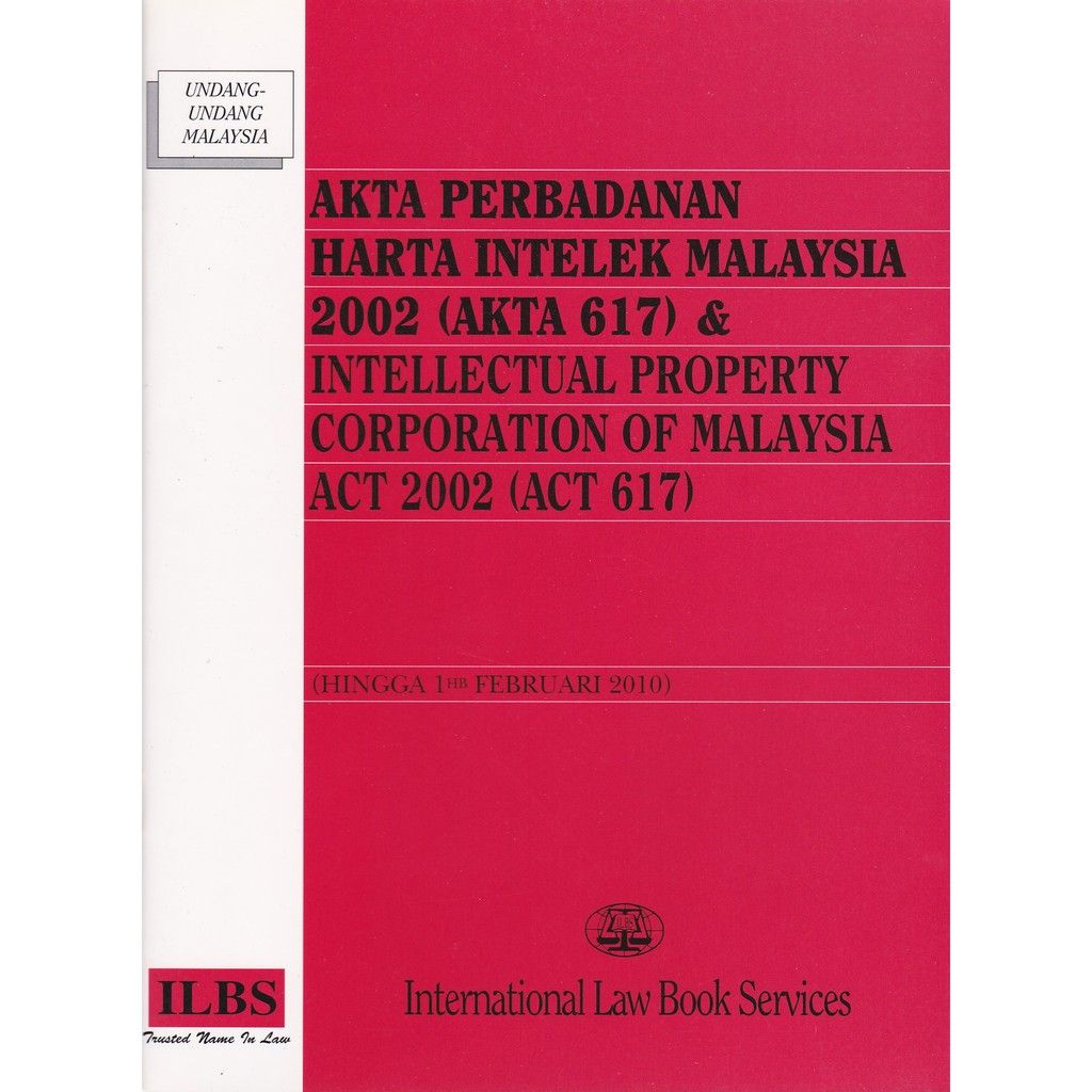 Akta Perbadanan Harta Intelek Malaysia 2002 (Akta 617) (Hingga 1hb ...