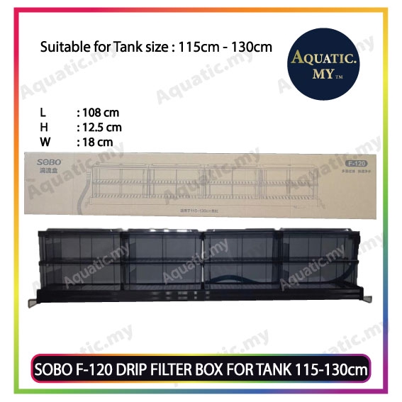 SOBO F-120 DRIP FILTER BOX (Suitable for Tank: 115-130cm) Top Filter ...