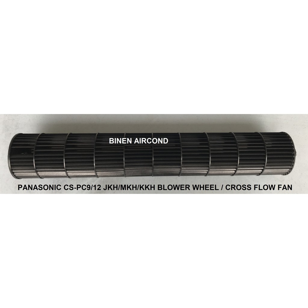 [ORIGINAL/GENUINE] PANASONIC AIRCOND CS-PC9/12 JKH/MKH/KKH BLOWER WHEEL ...
