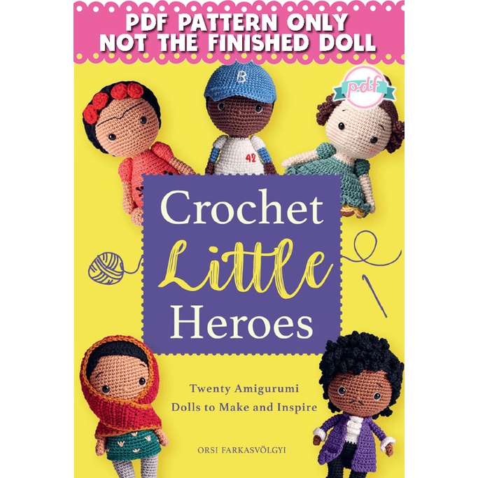 Crochet Pattern - Cute Little Heroes - 20 Amigurumi Dolls to Make ...