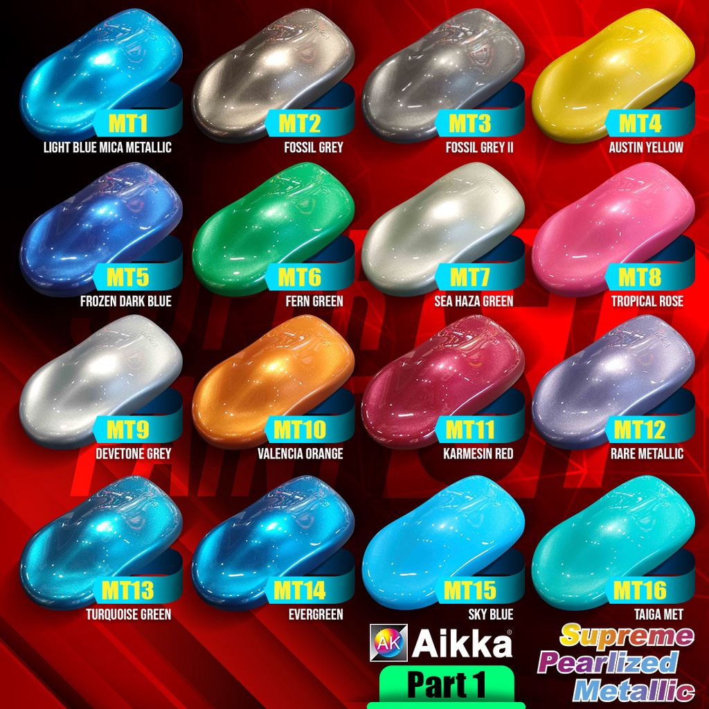 Aikka Supreme Pearlized Metallic ( Part 1 ) MT1-MT16 Paint Car ...