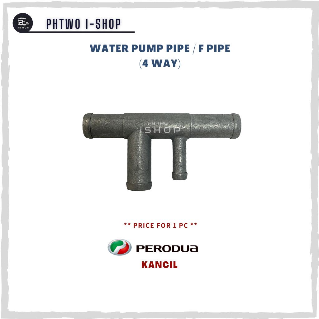 WATER PUMP PIPE / F PIPE (4 WAY) - PERODUA KANCIL (1 PC) | Shopee Malaysia