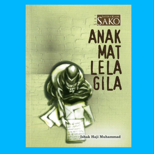Anak Mat Lela Gila - Ishak Haji Muhammad (Pak Sako) | Shopee Malaysia