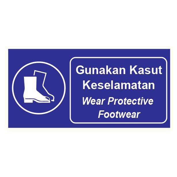 Wear Protective Footwear Sticker Gunakan Kasut Keselamatan Sticker ...
