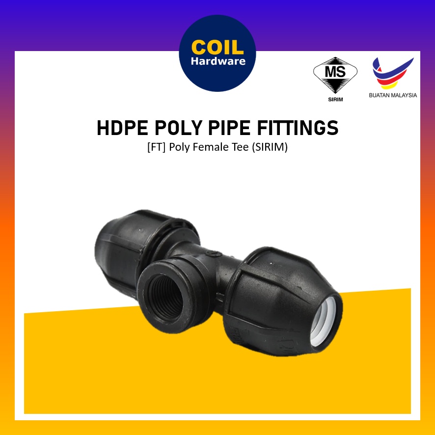 🔆COIL x HDPE POLY PIPE FITTINGS FEMALE TEE 20MM - 25MM (SIRIM) | Shopee Malaysia