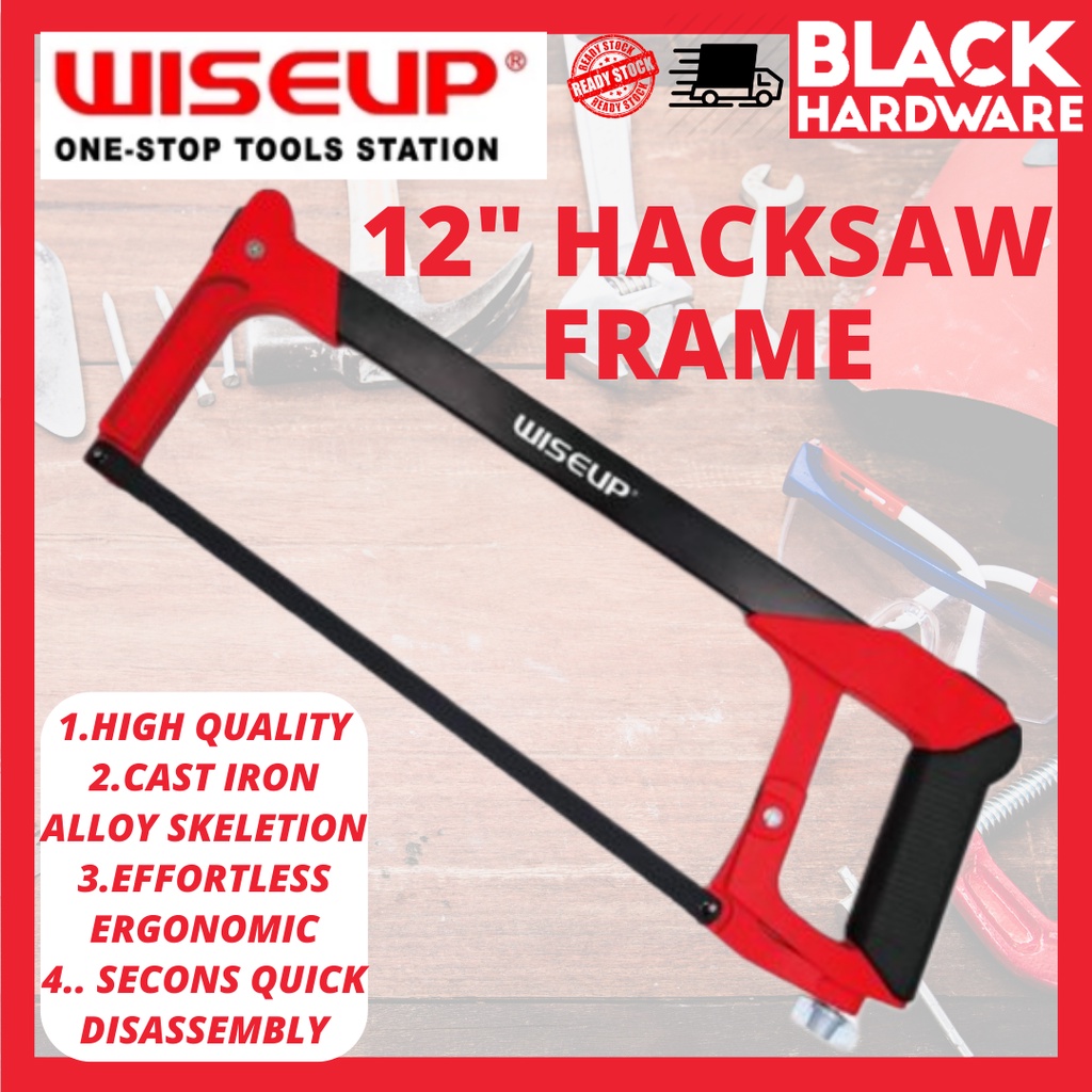 Black Hardware WISEUP 12" Hacksaw Frame Blade Gergaji Besi Mata Kayu Pokok Tangan Adjustable ...