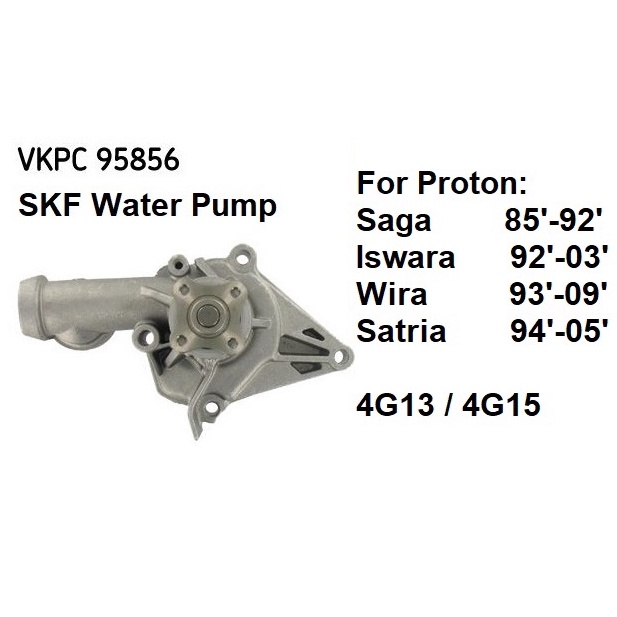 SKF Water Pump VKPC 95856 Proton Saga Iswara Wira Satria 4G13 4G15 ...
