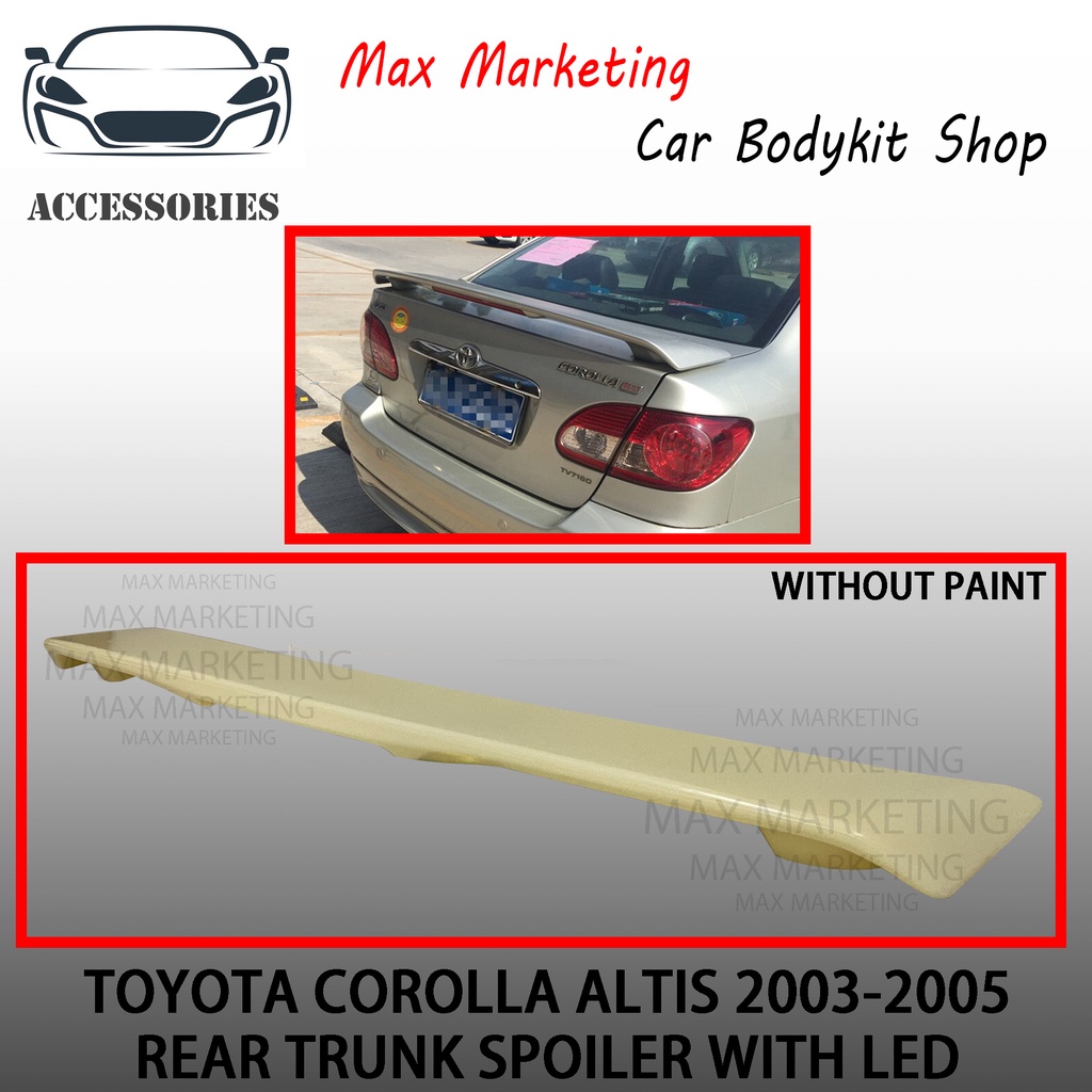 TOYOTA COROLLA ALTIS 2003-2005 REAR TRUNK SPOILER WITH LED ABS SKIRT ...