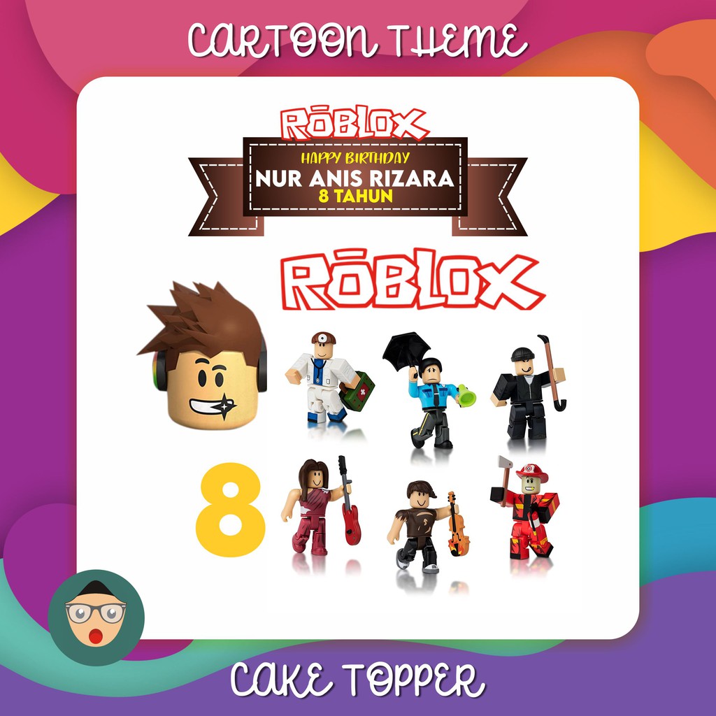 CARTOON CAKE TOPPER FOR BIRTHDAY [ADD NAME] [TAMBAH NAMA] ROBLOX ...