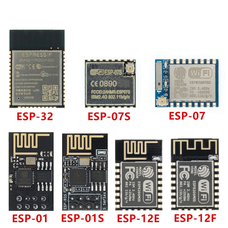 ESP8266 ESP-01 ESP-01S ESP-07 ESP-07S ESP-12 ESP-12E ESP-12F ESP-32 ...