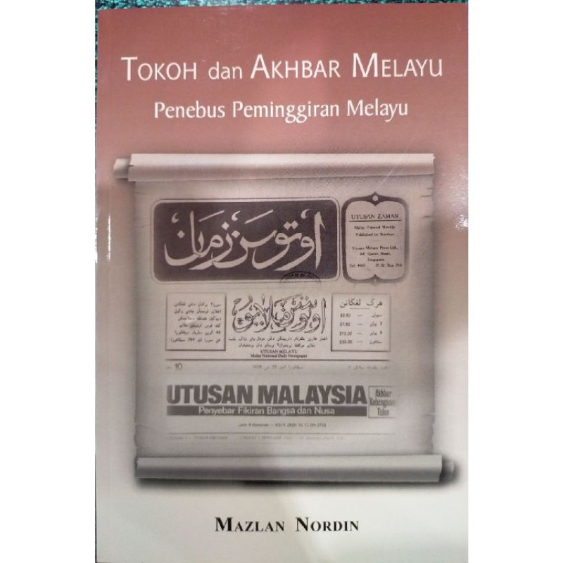 ZBH. Tokoh dan Akhbar Melayu: Penebus Peminggiran Melayu. Mazlan Nordin | Shopee Malaysia