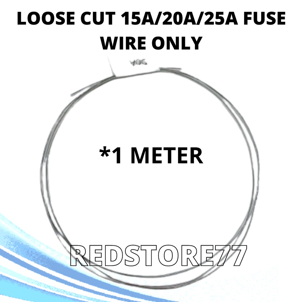 LOOSE CUT 15A / 20A / 25A FUSE WIRE (PER METER) | Shopee Malaysia