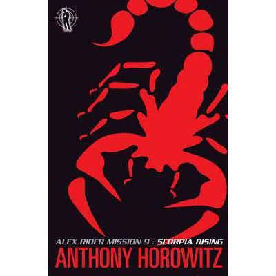 Scorpia Rising - Alex Rider Mission 9 | Anthony Horowitz | Spy Novels ...