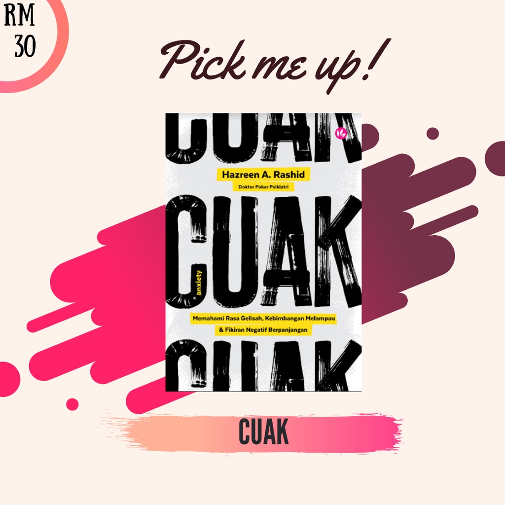 CUAK: Memahami Rasa Gelisah, Kebimbangan Melampau & Fikiran Negatif ...