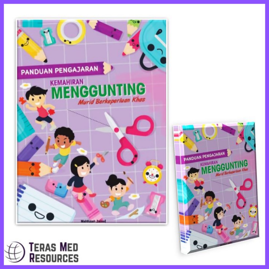 BUKU PANDUAN PENGAJARAN KEMAHIRAN MENGGUNTING MURID BERKEPERLUAN KHAS ...