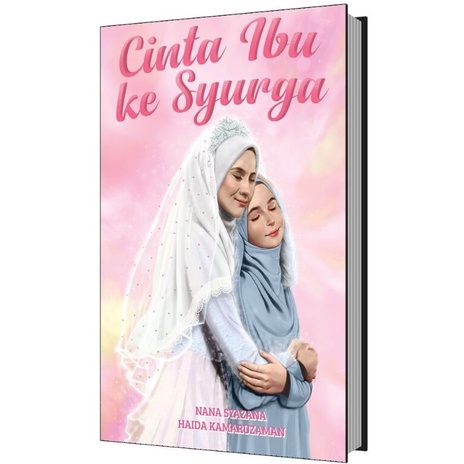 Cinta Ibu Ke Syurga By Nana Syazana, Haida Kamaruzaman | Shopee Malaysia