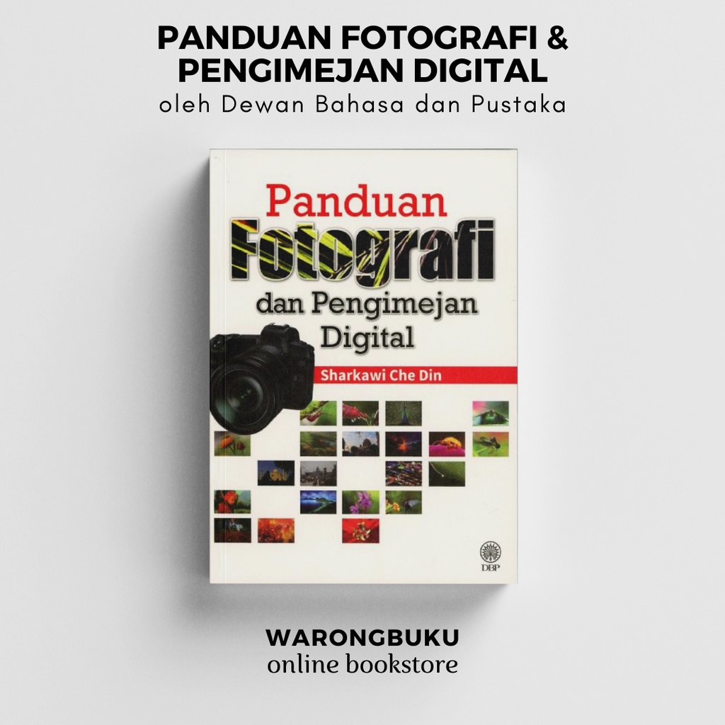 DBP - Panduan Fotografi dan Pengimejan Digital (2021) | buku fotografi ...