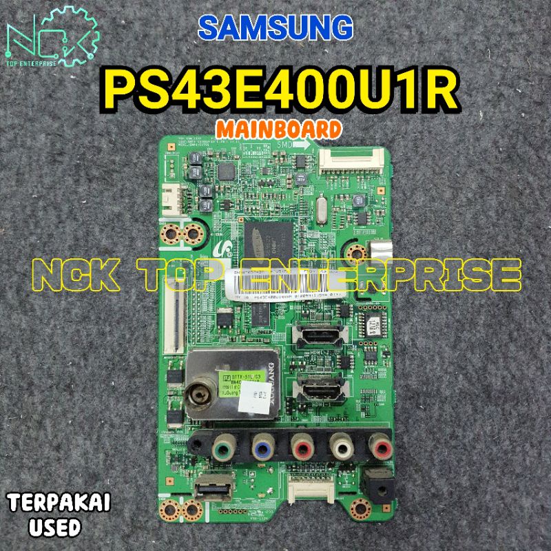 SAMSUNG PS43E400U1R MAINBOARD BN41-01799A TERPAKAI USED PS43E400 ...