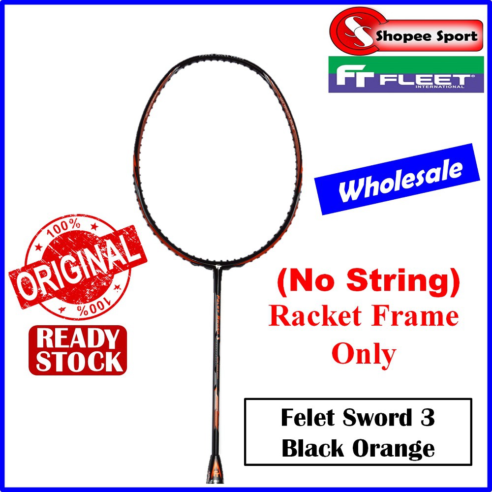 Fleet Felet Sword 3 Series (No Stringing) Badminton Racket | Shopee ...