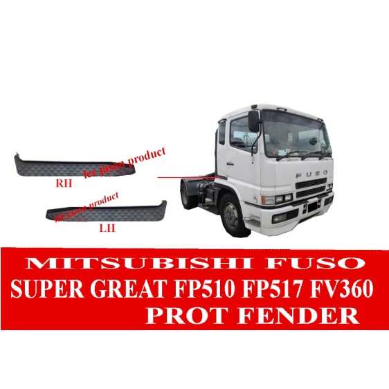 MITSUBISHI FUSO SUPER GREAT FP517 FP510 FV360 PROT FENDER | Shopee Malaysia