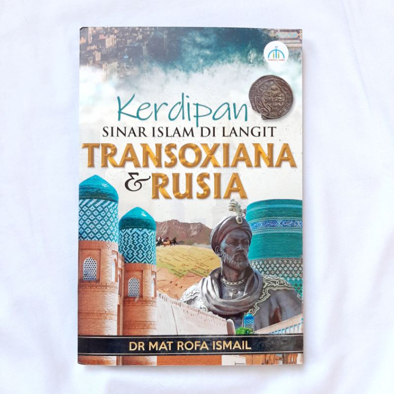 KERDIPAN ISLAM DI LANGIT TRANSOXIANA & RUSIA | Shopee Malaysia