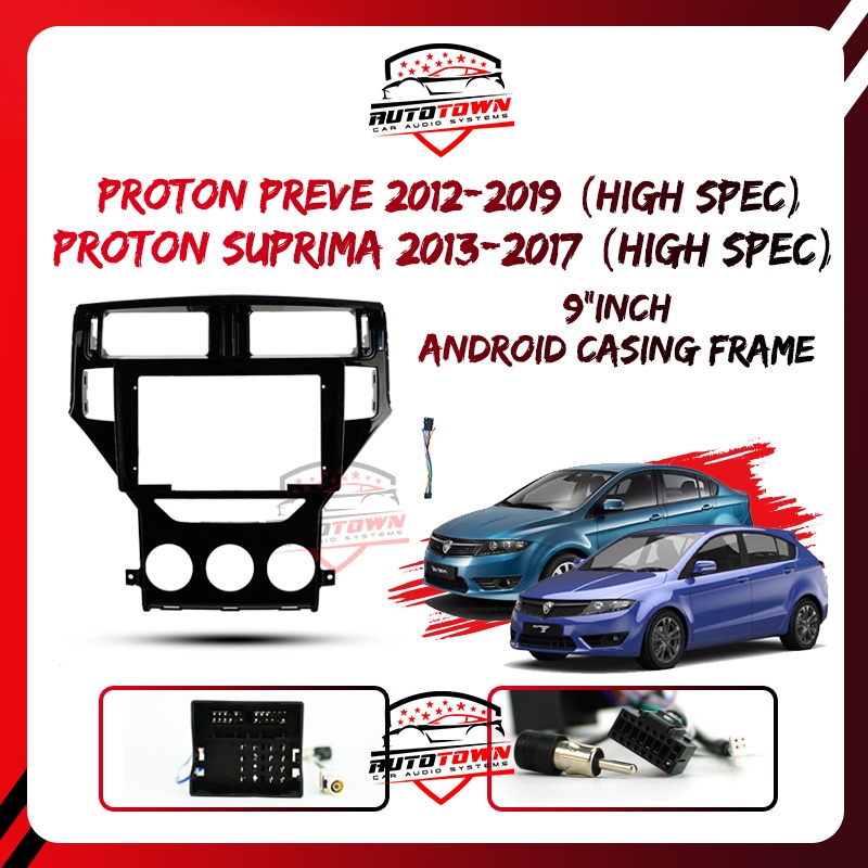 Proton Preve/Suprima 2013-2019(High Spec) 9" Inches Headunit Android ...