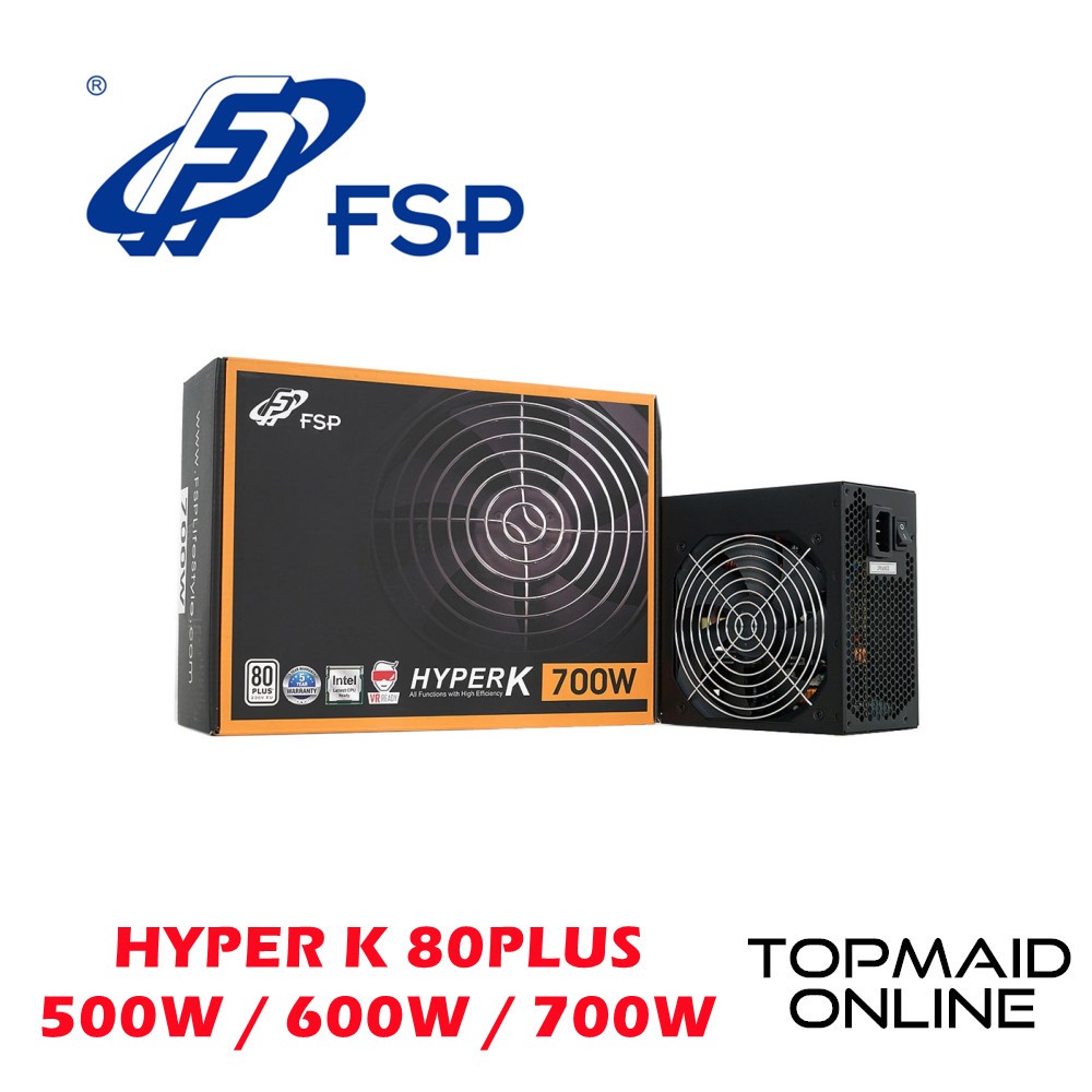 FSP HYPER K 500W / 600 W / 700W 80 PLUS ATX POWER SUPPLY | Shopee Malaysia