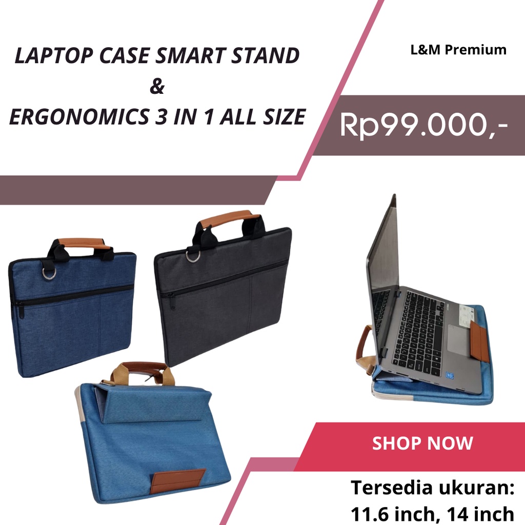 Laptop bag / Laptop Case Smart Stand & Ergonomics 3-in-1 all sizes ...