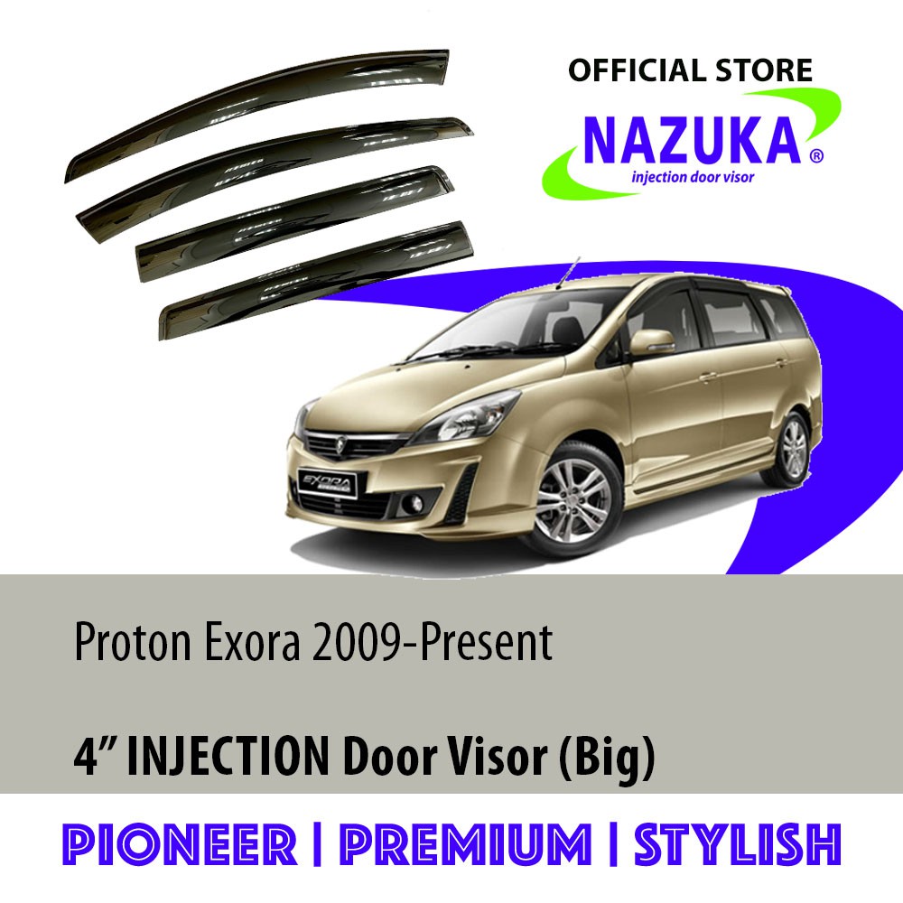 NAZUKA Proton Exora 4” (BIG) Year 2009 10 11 12 13 14 15 16 17 18 19 20 21 22 Injection Door ...