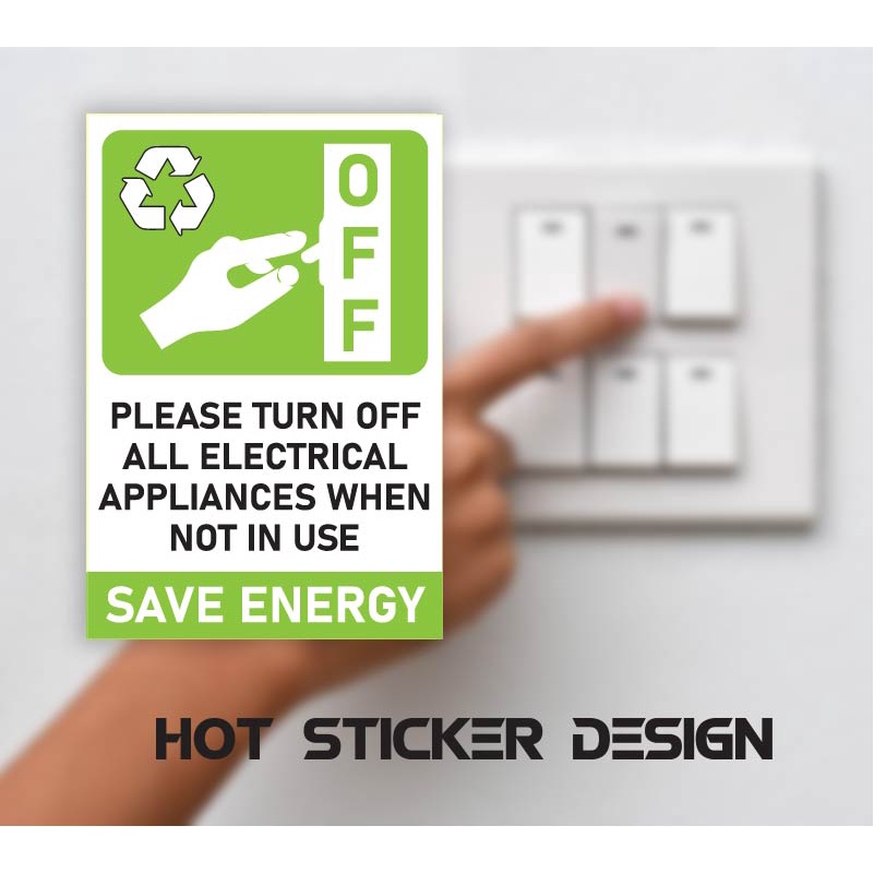 Please Turn Off All Electrical Appliances When Not In Use_Sign Sticker ... Please Turn Off All Electrical Appliances When Not In Use_Sign Sticker ...